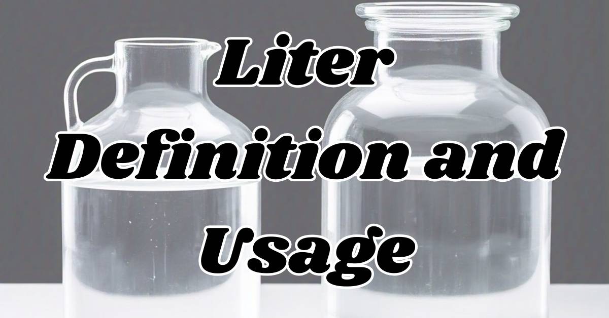 Litre or Liter: Which One is Correct?