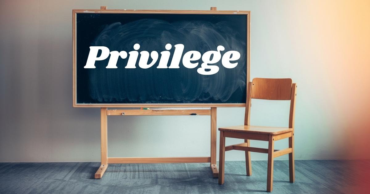 Privilege or Priviledge: Which One is Correct?