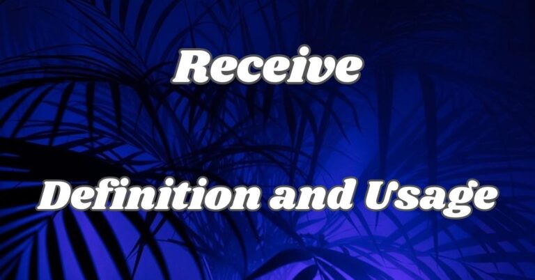 Recieve or Receive: How To Spell It Correctly