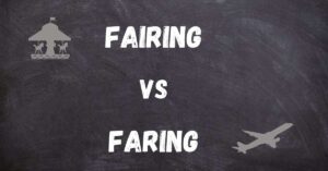 Fairing vs Faring: What’s the Difference?