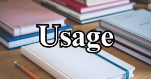 Usage or Useage: What’s the Difference?