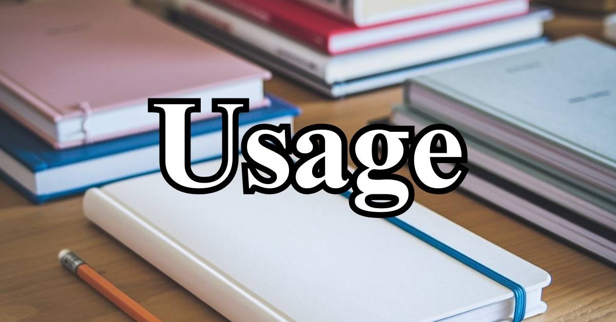 Usage or Useage: What’s the Difference?