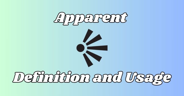 Apparant or Apparent: Which Is the Correct Spelling?