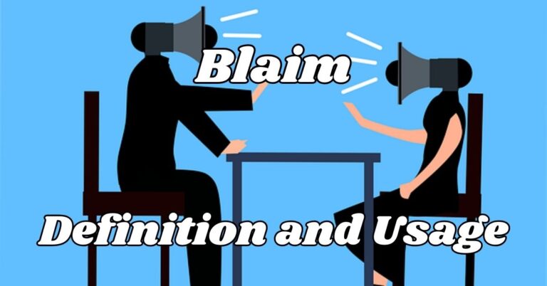 Blaim vs Blame: What’s the Difference