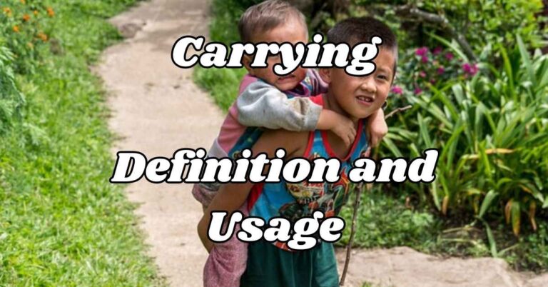 Carrying or Carring: What’s the Difference?