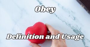 Obay or Obey: What’s the Difference