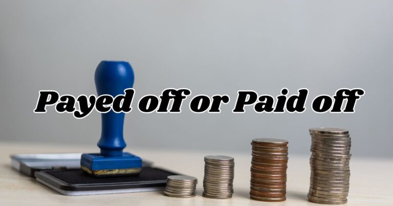 Paid vs Payed: Master These Confusing Words in Minutes