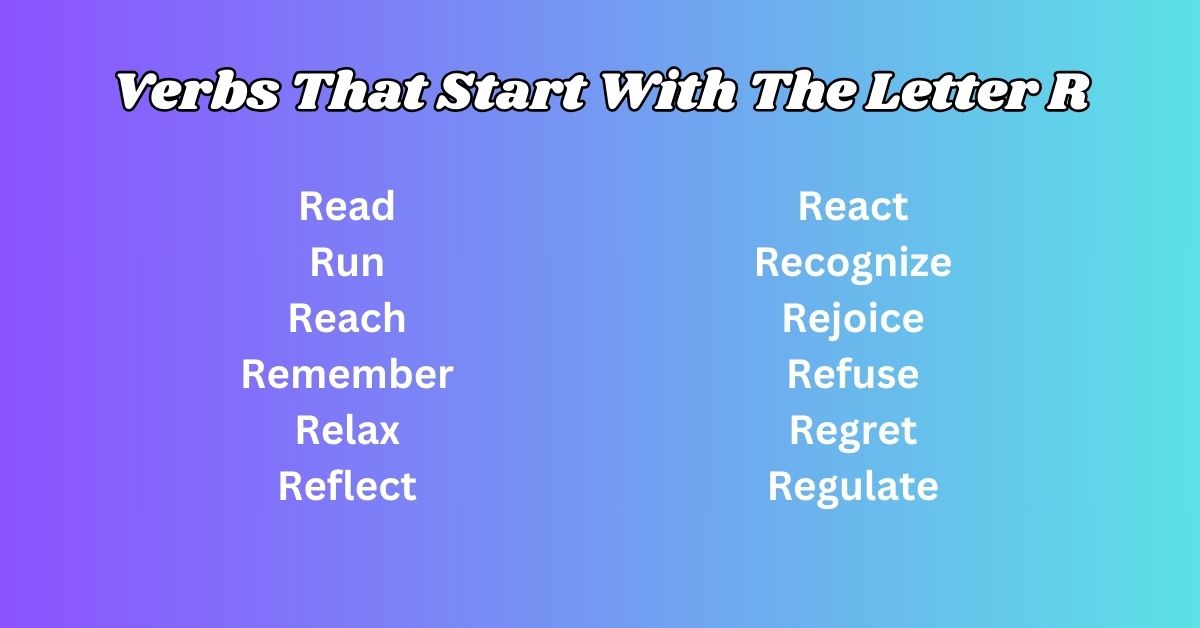 100+ Commonly Used Verbs That Start With R