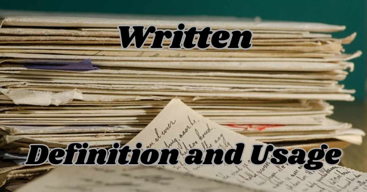 Writen or Written: What’s the Difference?